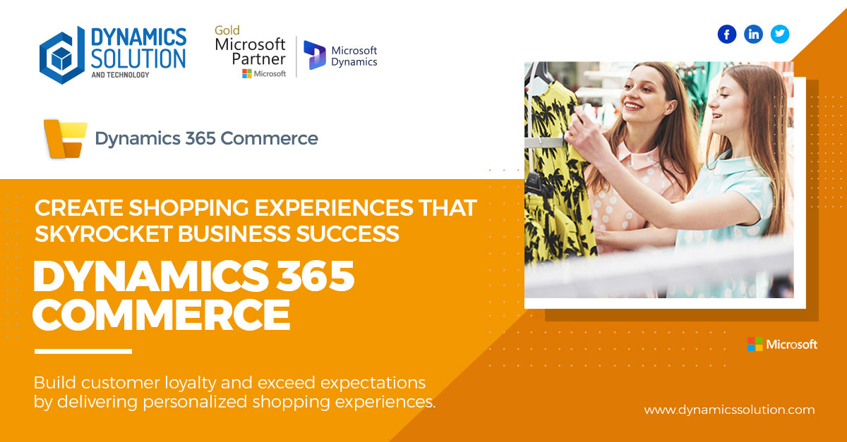 Dynamics 365 Commerce - Optimize Business Solutions